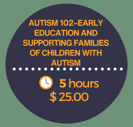 Autism 102 – Early Education and Supporting Families of Children with ...